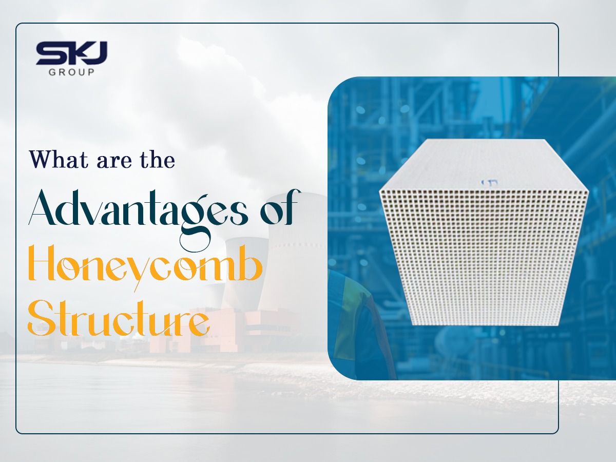 Advantages of Honeycomb Structures | SKJ Group