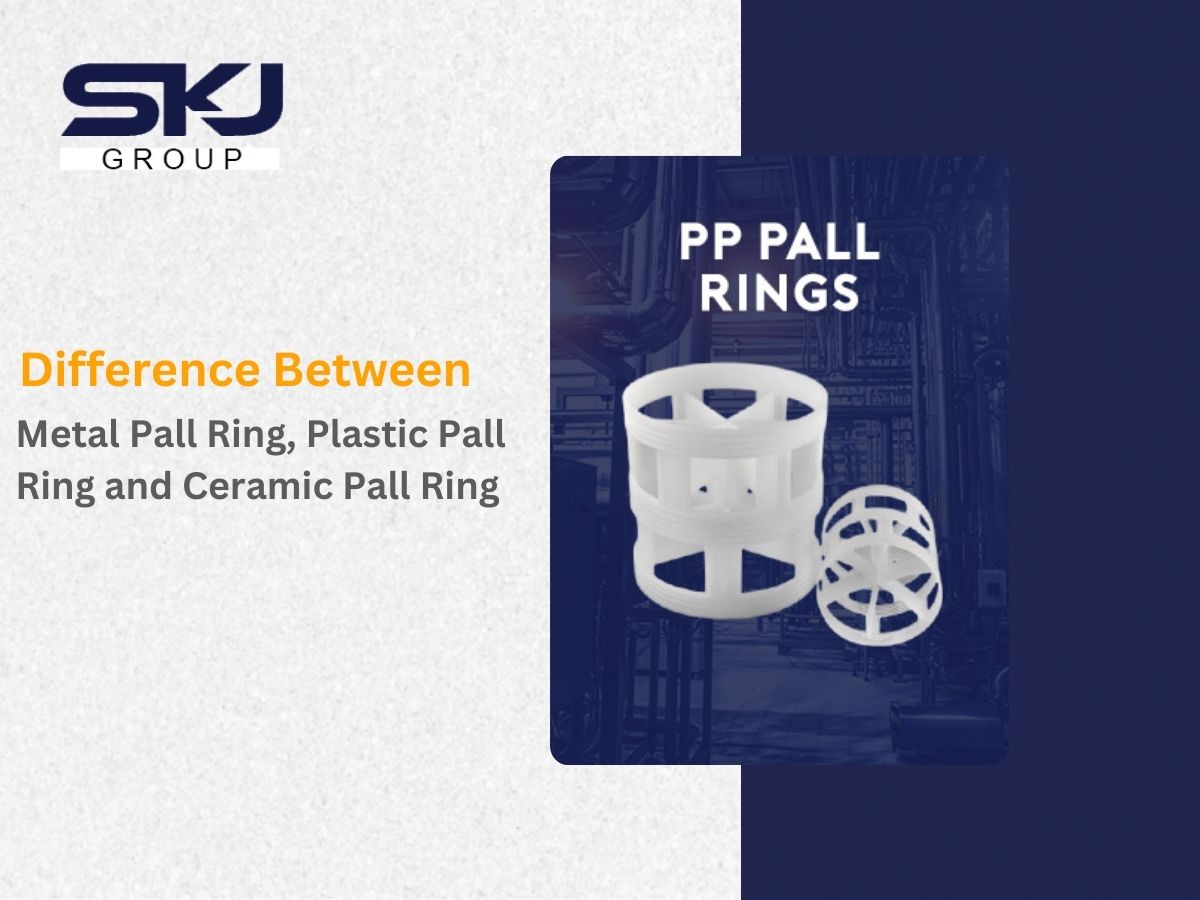 Metal vs. Plastic vs. Ceramic Pall Rings – Key Differences