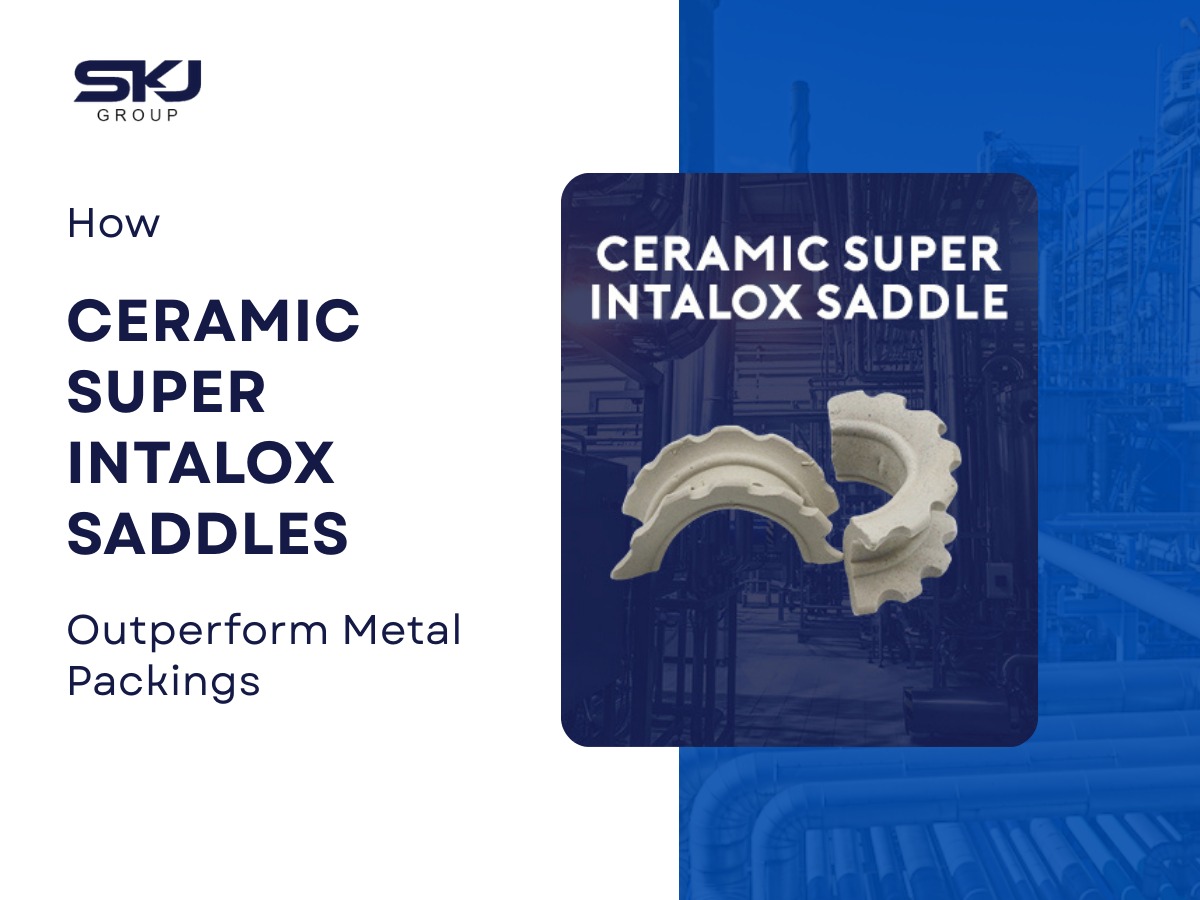 Ceramic Super Intalox Saddles Outperform Metal