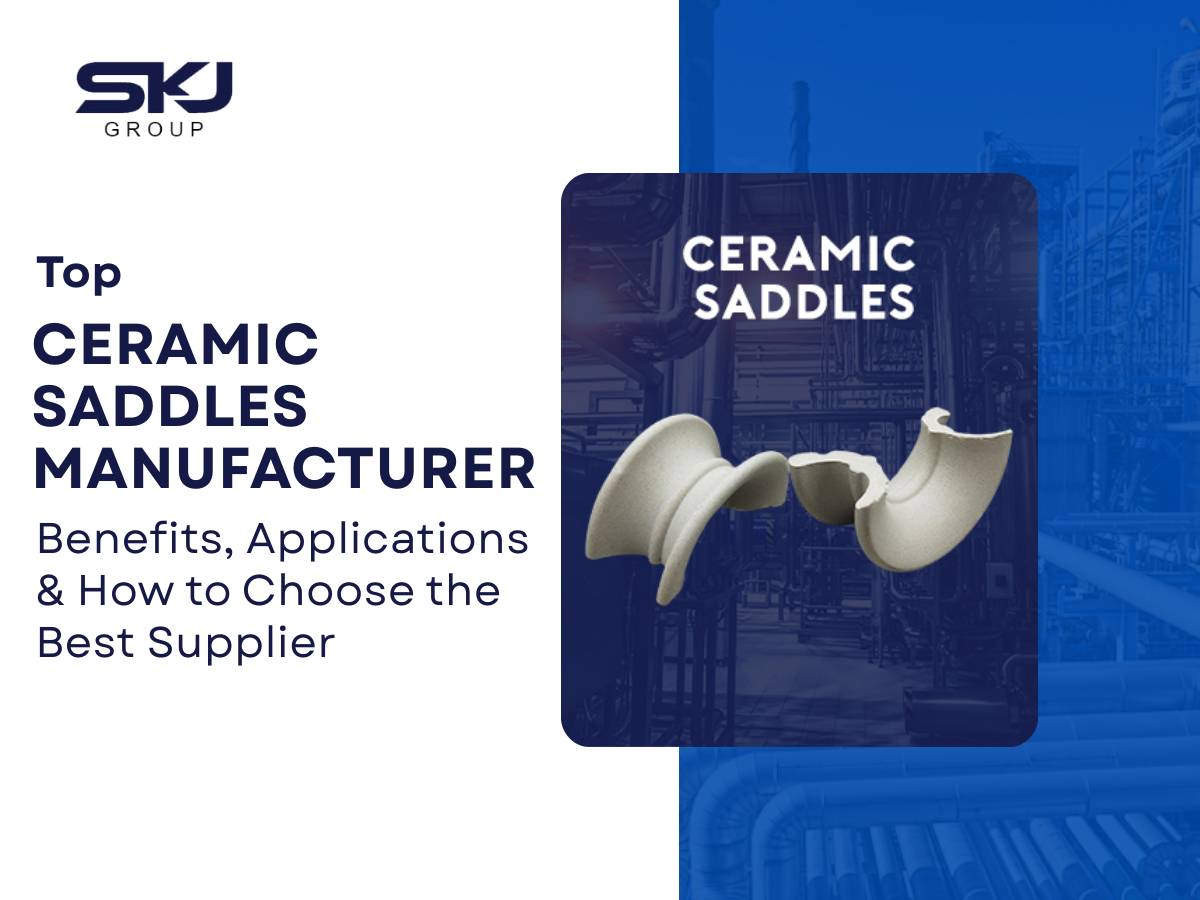 Top Ceramic Saddles Manufacturer for Industrial Efficiency
